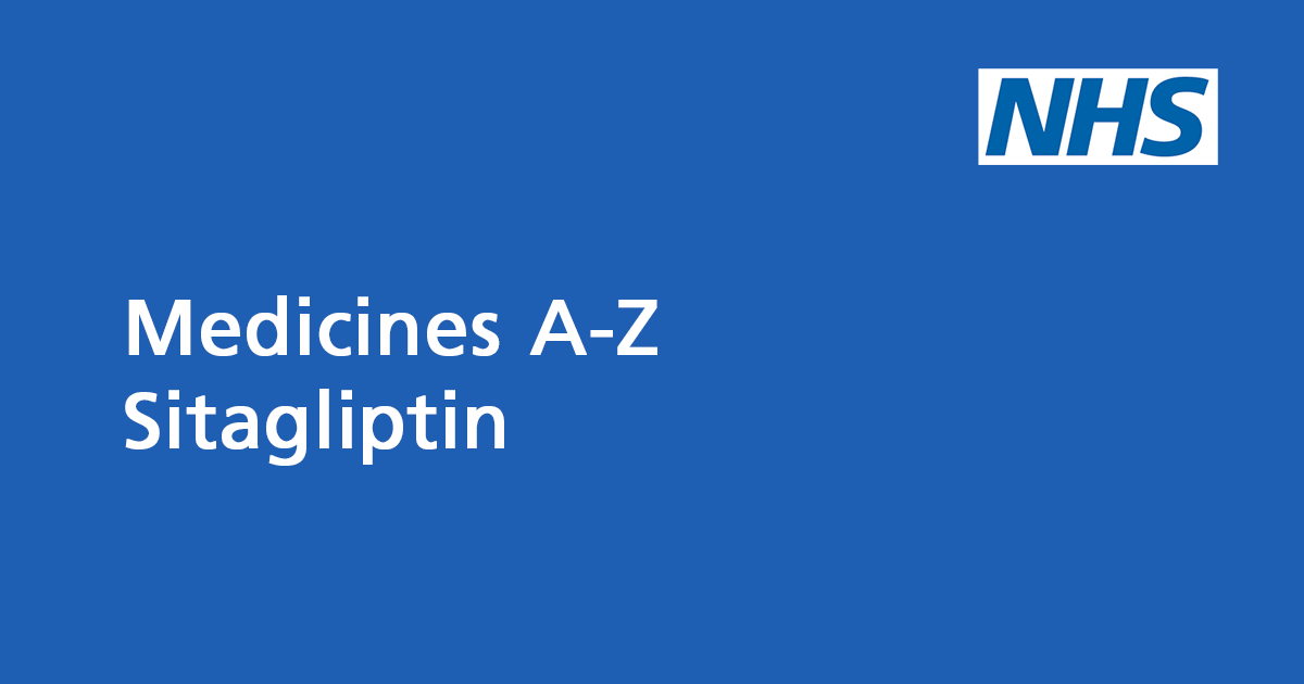 Sitagliptin: medicine to treat type 2 diabetes - NHS